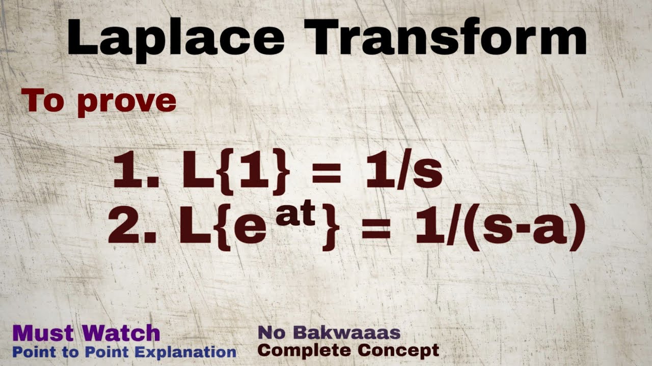 2. Laplace Transform | Formulae#1 and #2 | Proof | Must Watch - YouTube