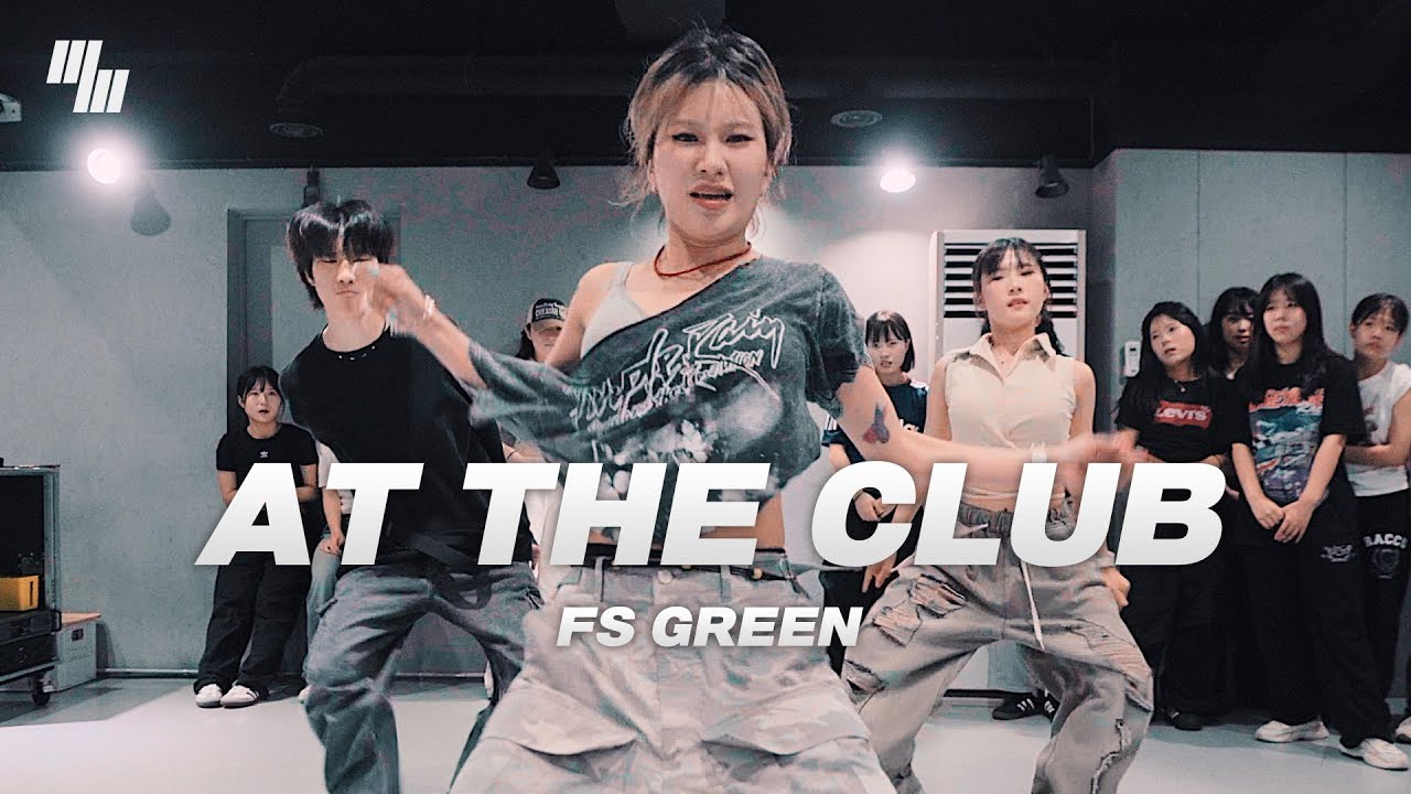 FS Green - At The Club DANCE | Choreography by 심희나 HINARI | LJ DANCE ...