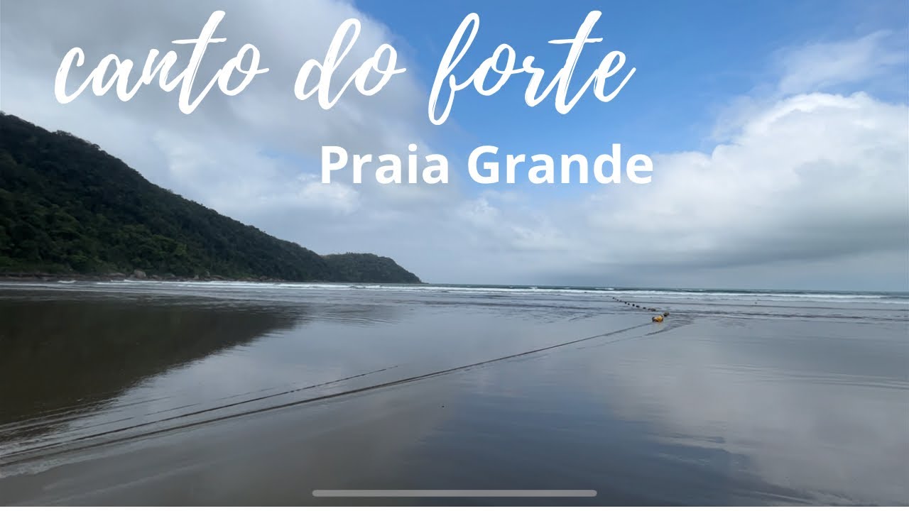 CANTO DO FORTE PRAIA GRANDE SP - YouTube