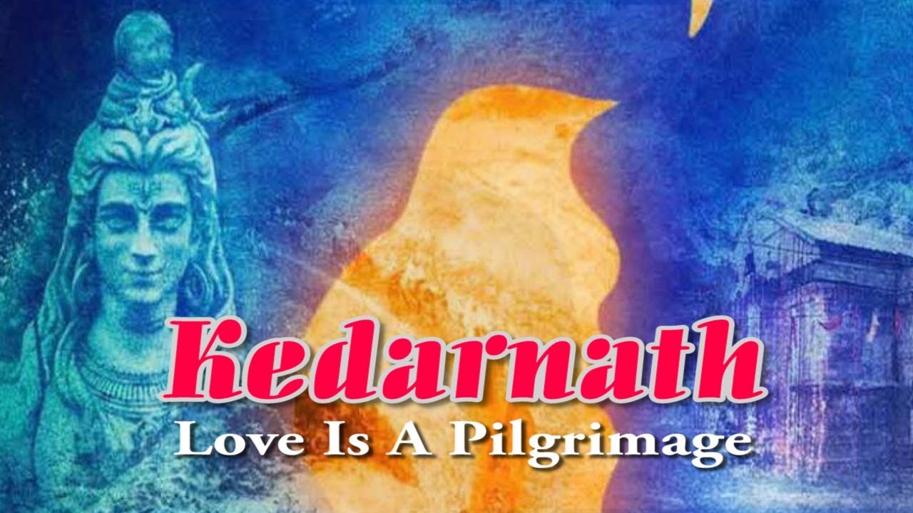 New poster of Sushant Singh Rajput and Sara Ali Khan’s Kedarnath - YouTube