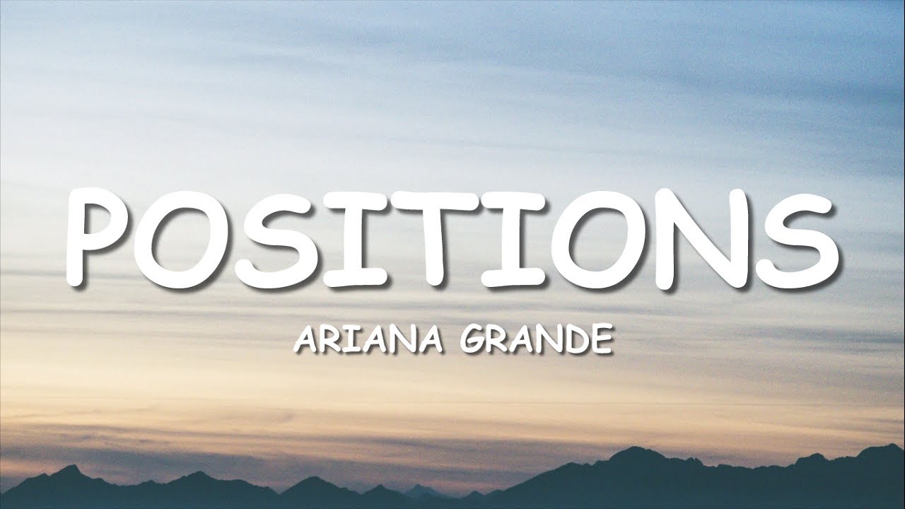 Ariana Grande - positions (Lyrics) - YouTube