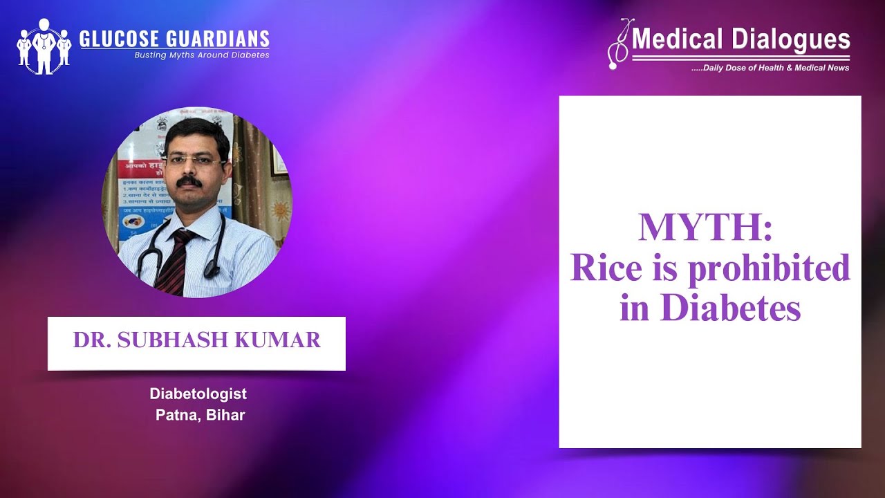 Rethinking Rice: Diabetes Dietary Recommendations - Dr Subhash Kumar ...