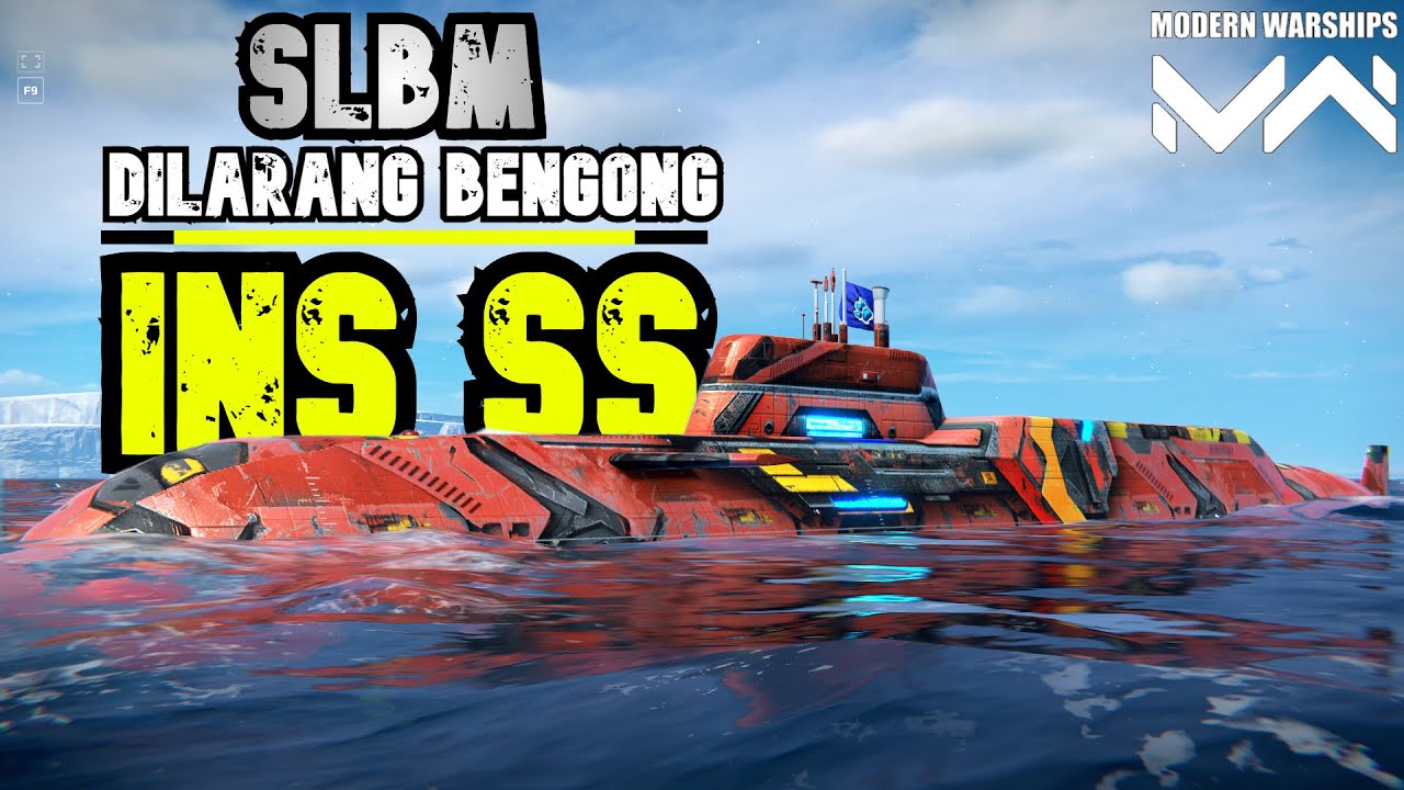 INS SS | Submarine SLBM Paling Di Takuti | Modern Warships - YouTube