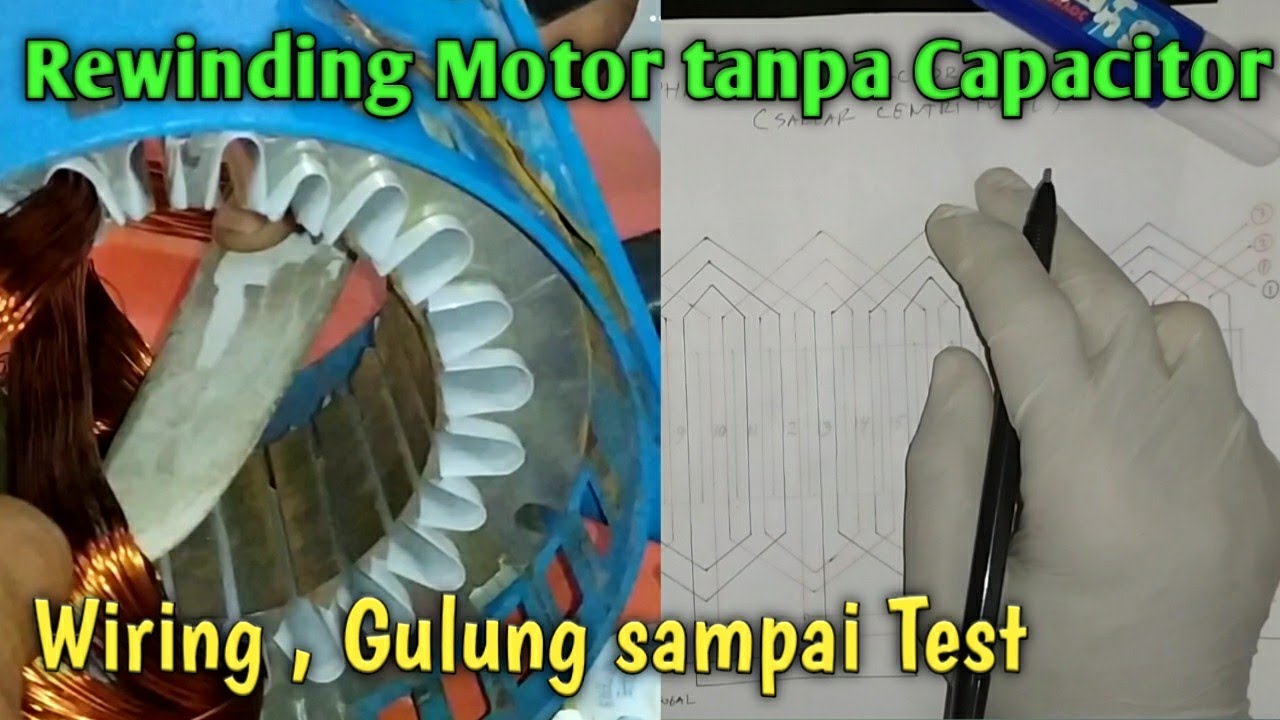 Rewinding Motor 1Phase Tanpa Capacitor - YouTube