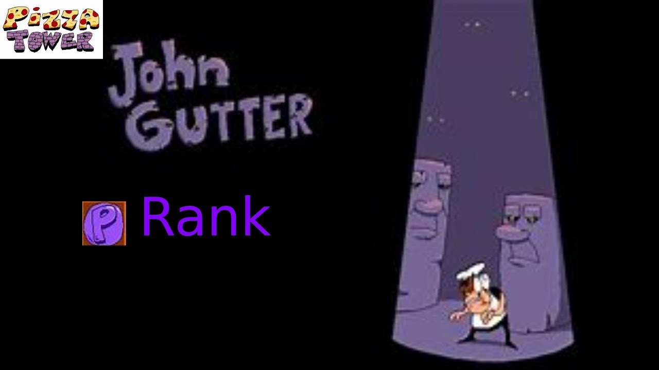 PIZZA TOWER: JOHN GUTTER P RANK - YouTube