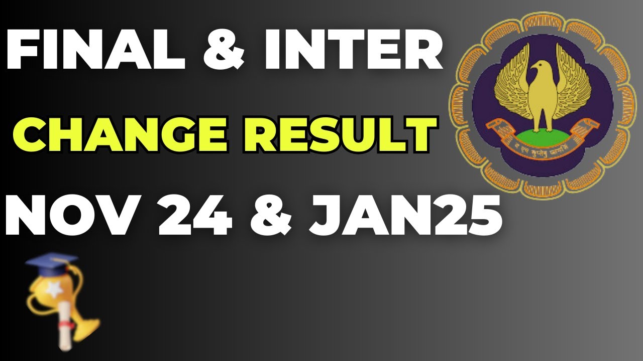 |Change Result For CA Final & Inter Nov 24 & Jan 25 ICAI Exam| - YouTube