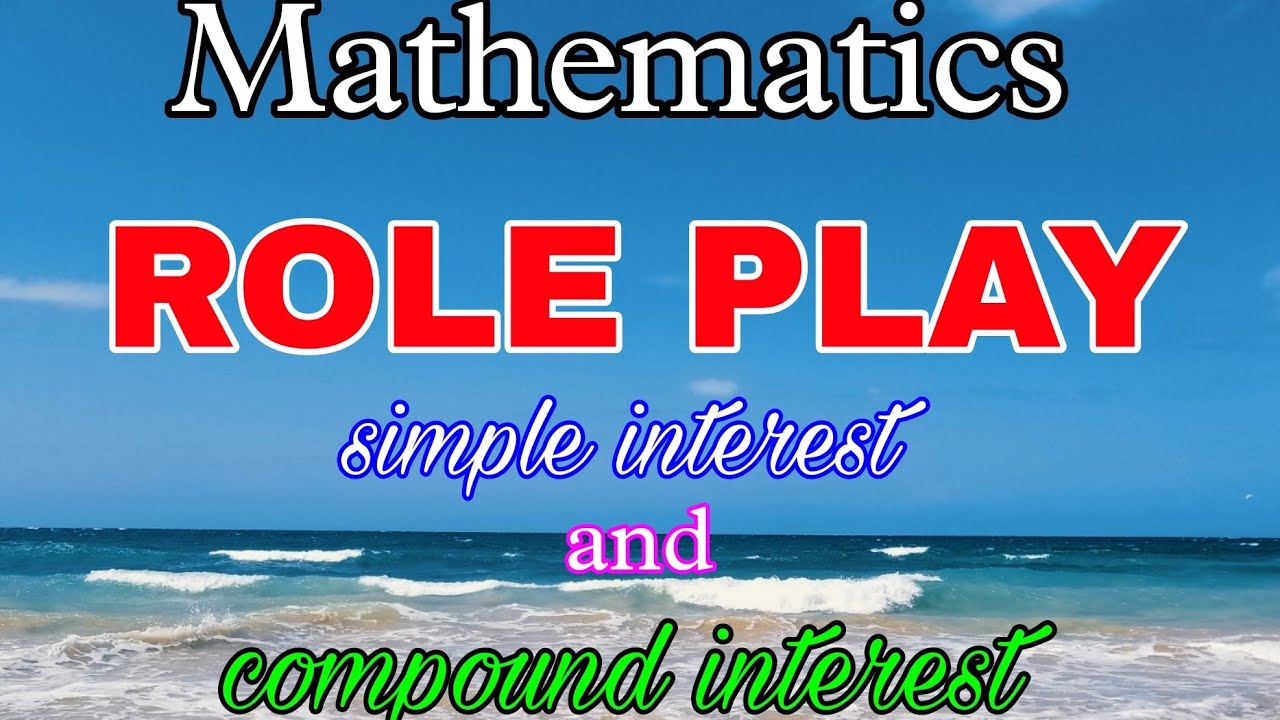 | Role play | Maths | simple interest|compound interest| - YouTube