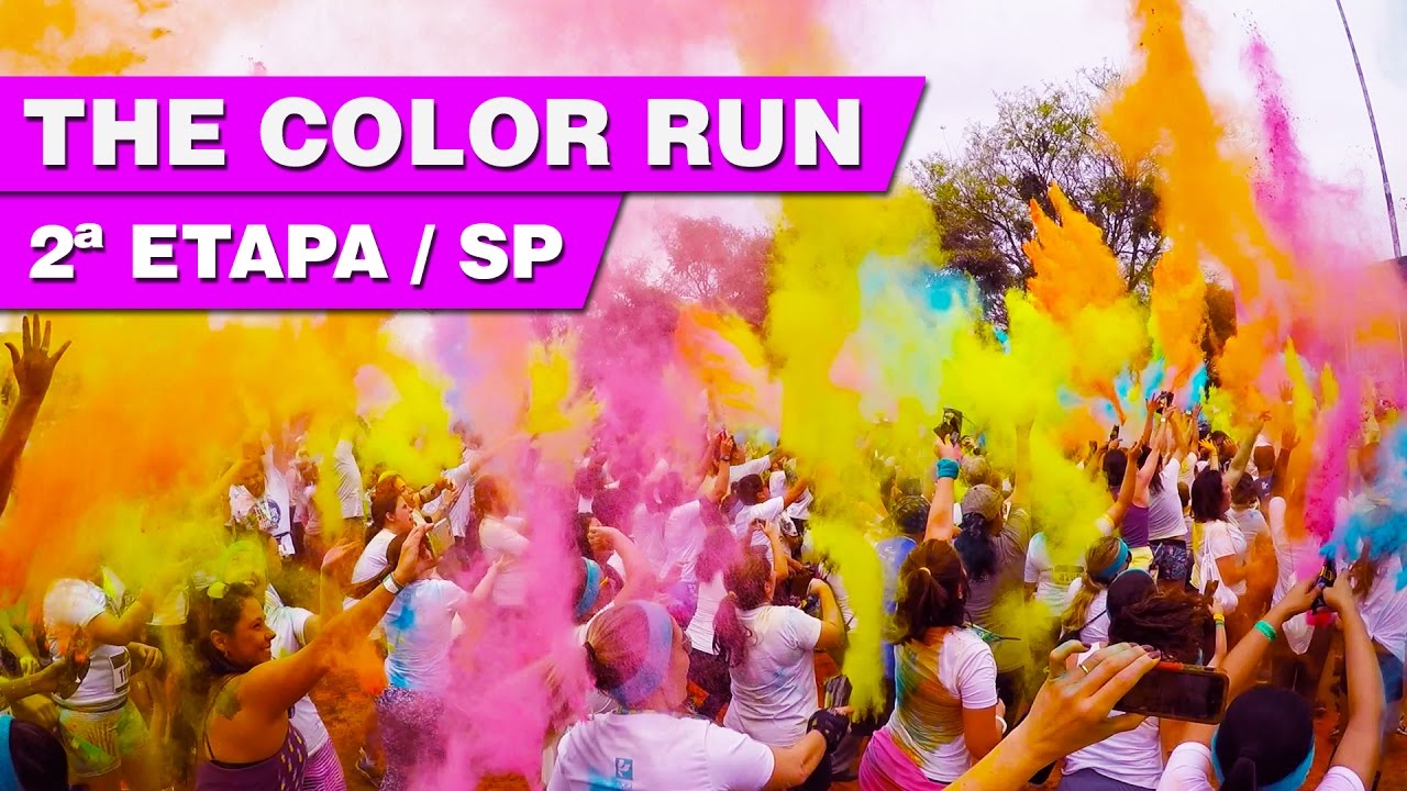THE COLOR RUN - 2ª ETAPA | SP 2016 - YouTube