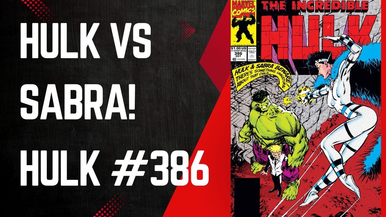 Hulk Vs Sabra! Hulk #386, Dale Keown & Peter David! - YouTube