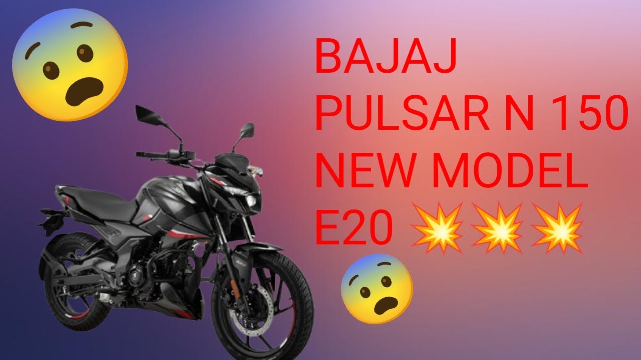 Bajaj PULSAR N 150 new model E20 dekho kya sound ha - YouTube