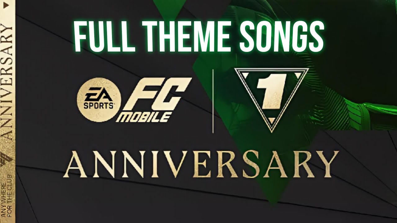 ⚽🎉 FC Mobile Anniversary: All Full Theme Songs 🎶🔥 [HD Audio] - YouTube