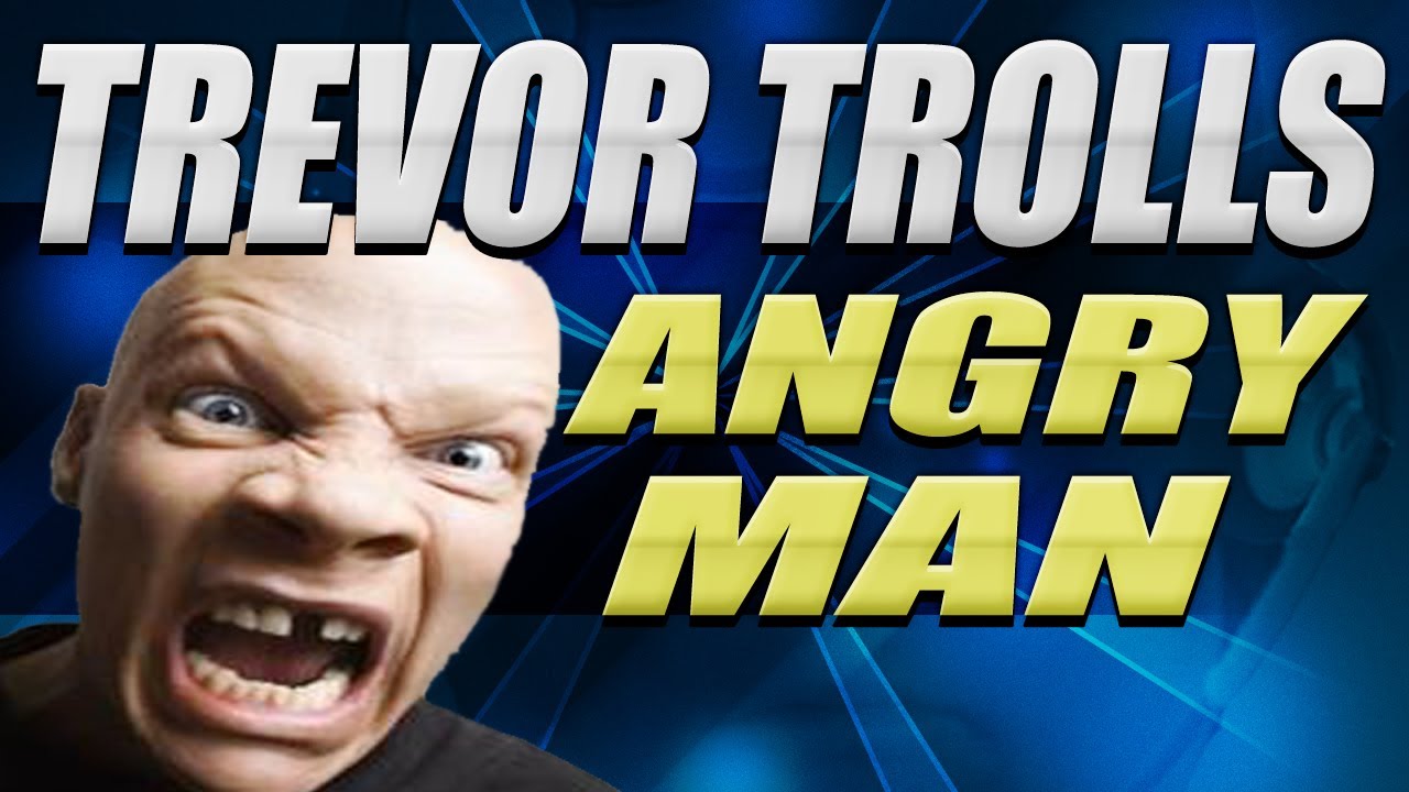 Trevor & Girl Troll Angry Man - COD4 Griefing RAGE - YouTube