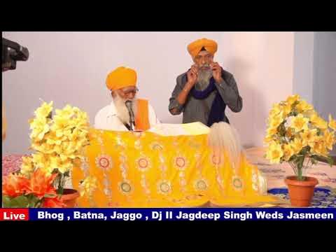 Bhog , Batna, Jaggo , Dj II Jagdeep Singh Weds Jasmeen Kaur - YouTube