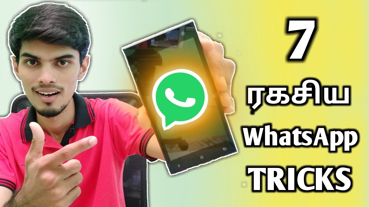 யாருக்கும் தெரியாத 7 ரகசிய WHATSAPP TRICKS | Secret Whatsapp Tricks ...