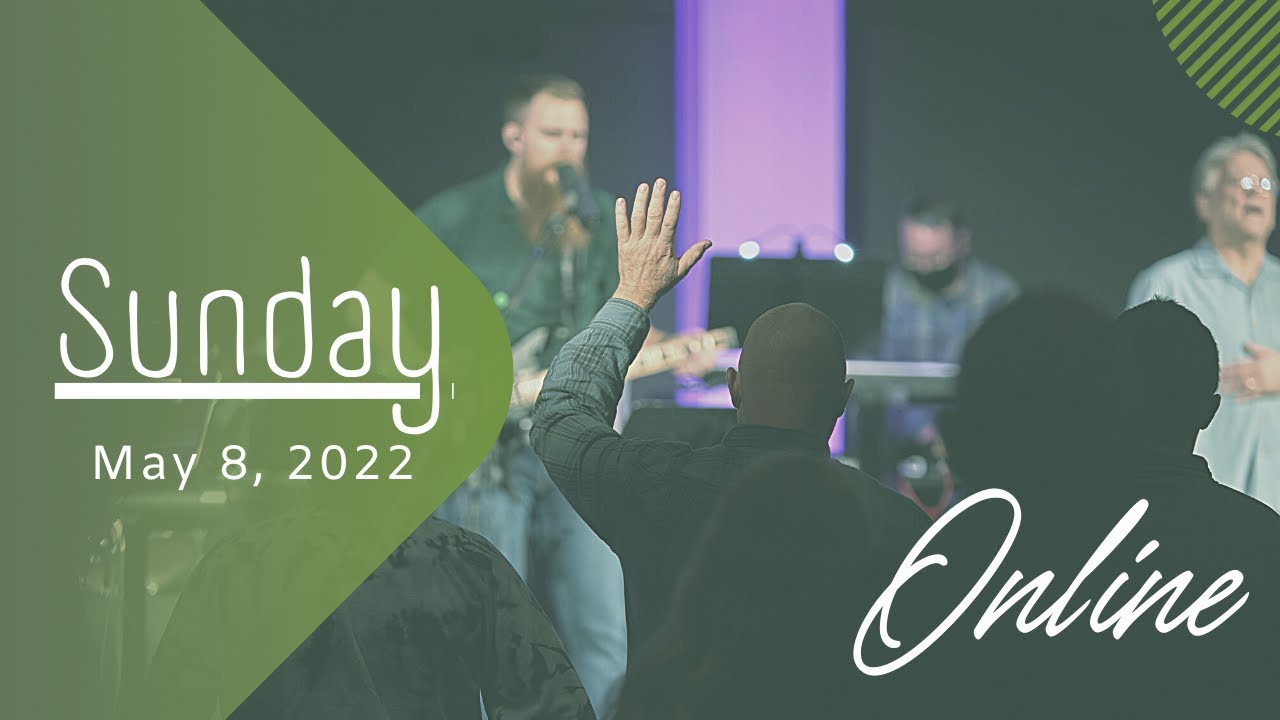 May 8th| Sunday Service - YouTube