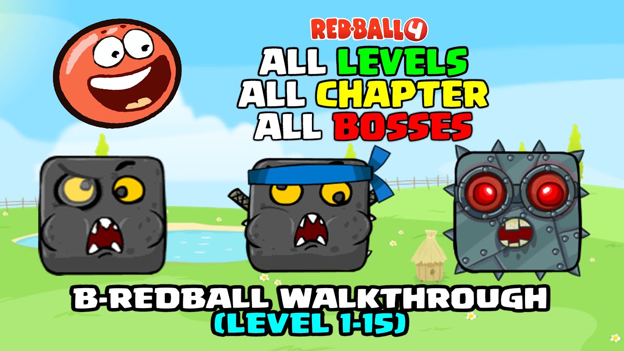 RED BALL 4 - ALL LEVELS ALL CHAPTER ALL BOSSES "B-RedBall Full Android ...