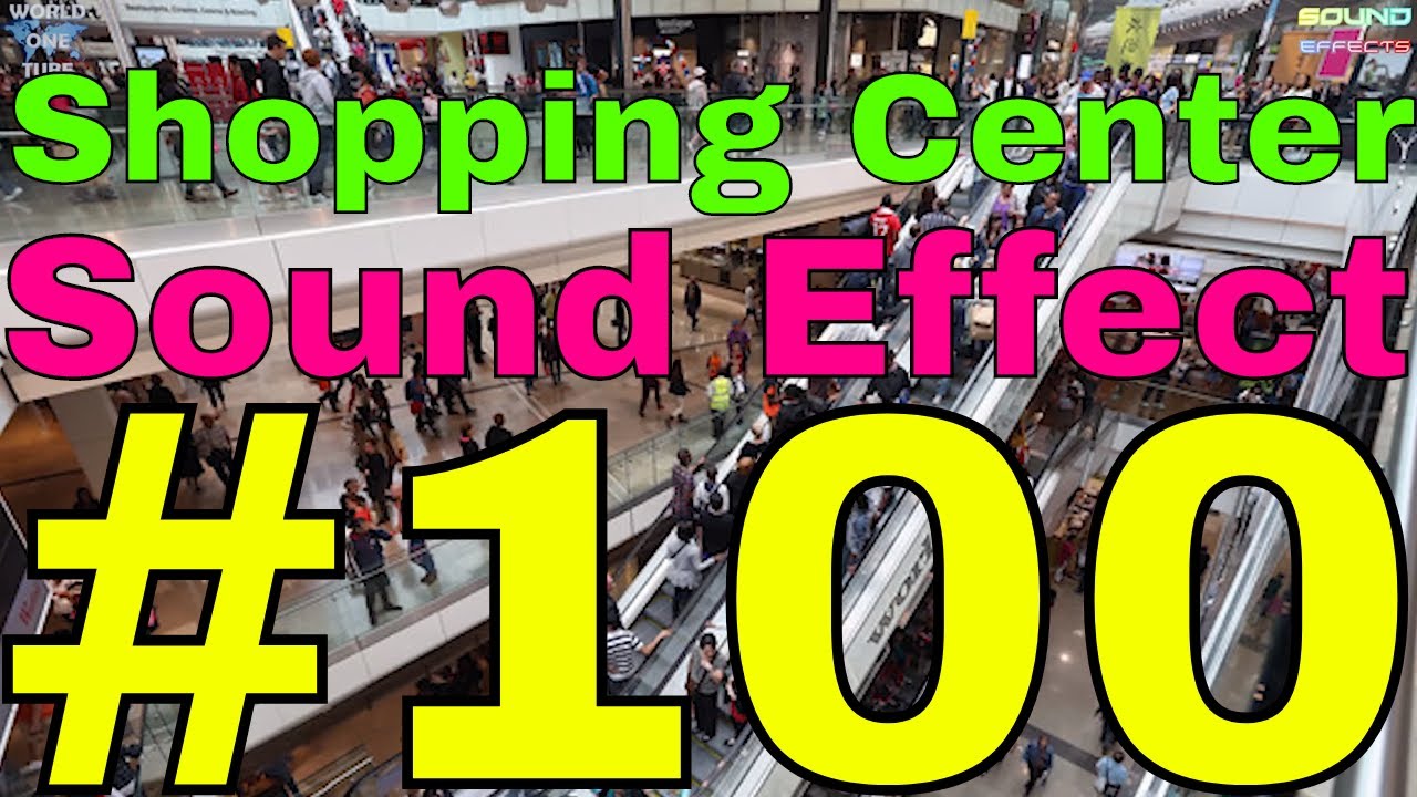 Shopping Mall Shopping Center Sound Effect #100 - YouTube