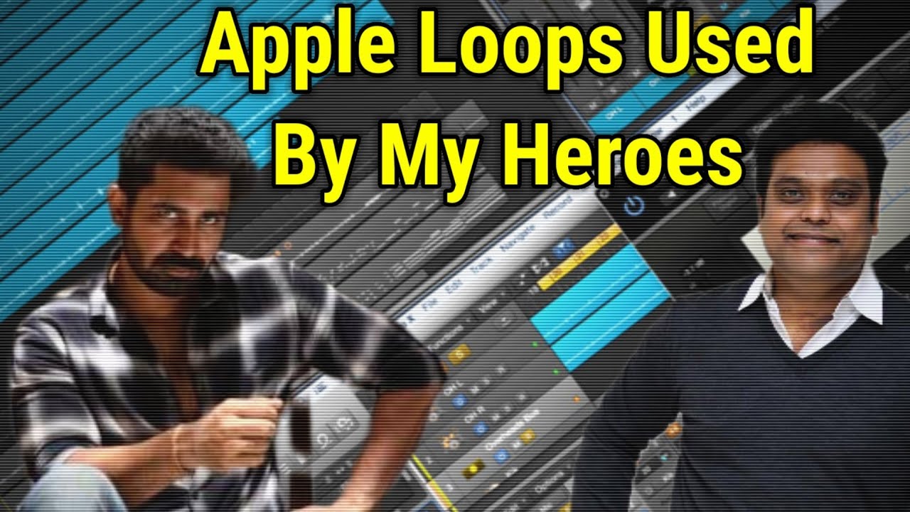 Apple Loops Used By Tamil Music Directors Part 1 Vijay Antony Harris Jayaraj Youtube