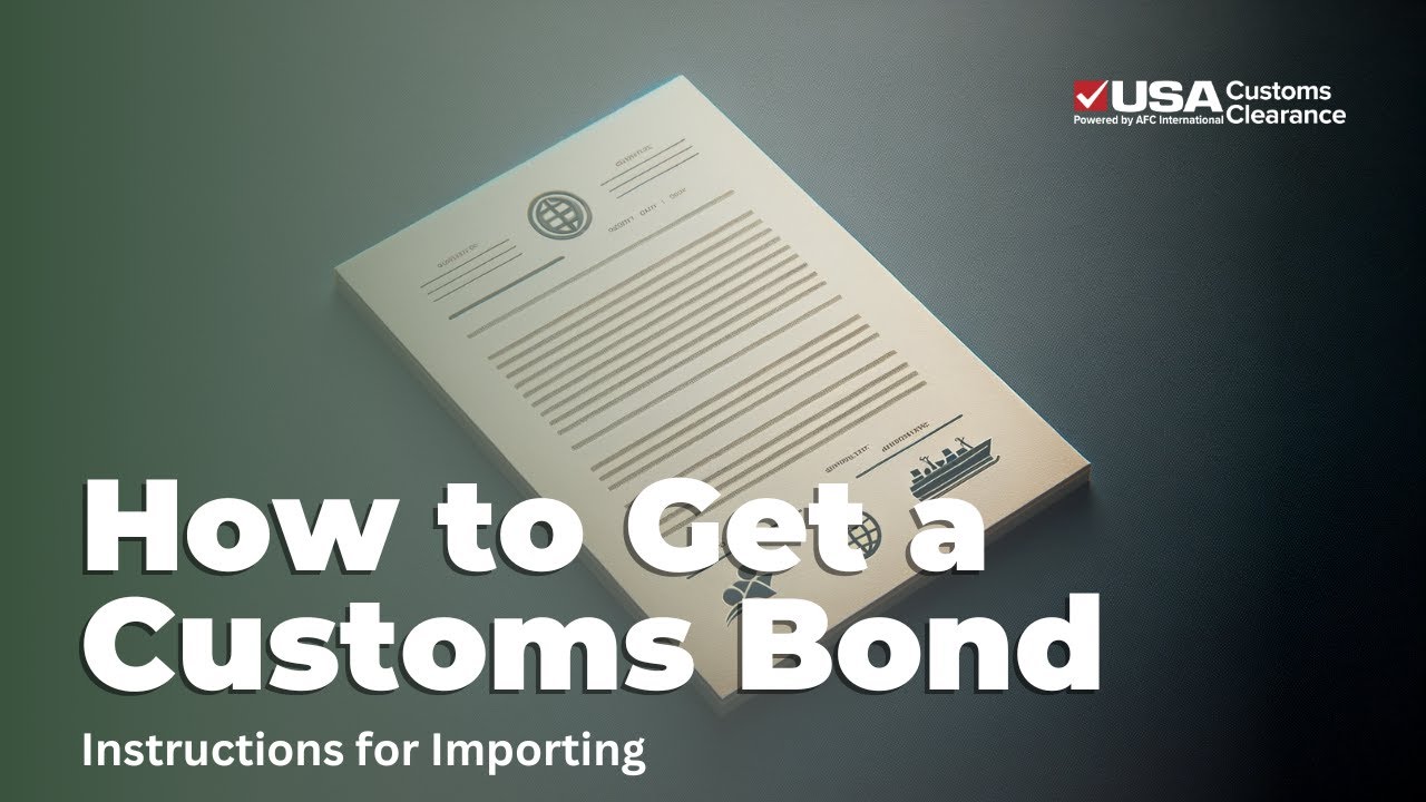 How to Get a Customs Bond: Instructions for Importing - YouTube