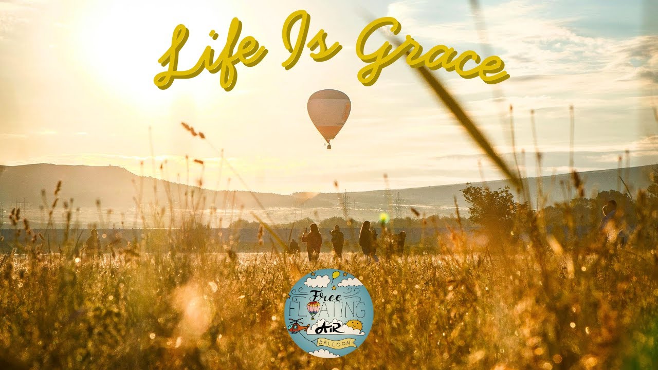 Life Is Grace - Music For JOY and Empowerment! - YouTube