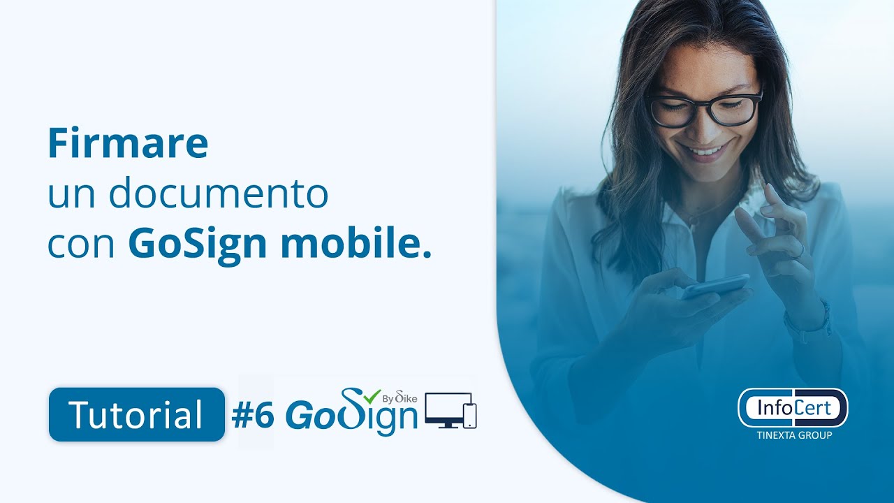Usa la Firma Digitale da Smartphone con GoSign Mobile - Tutorial #6 ...