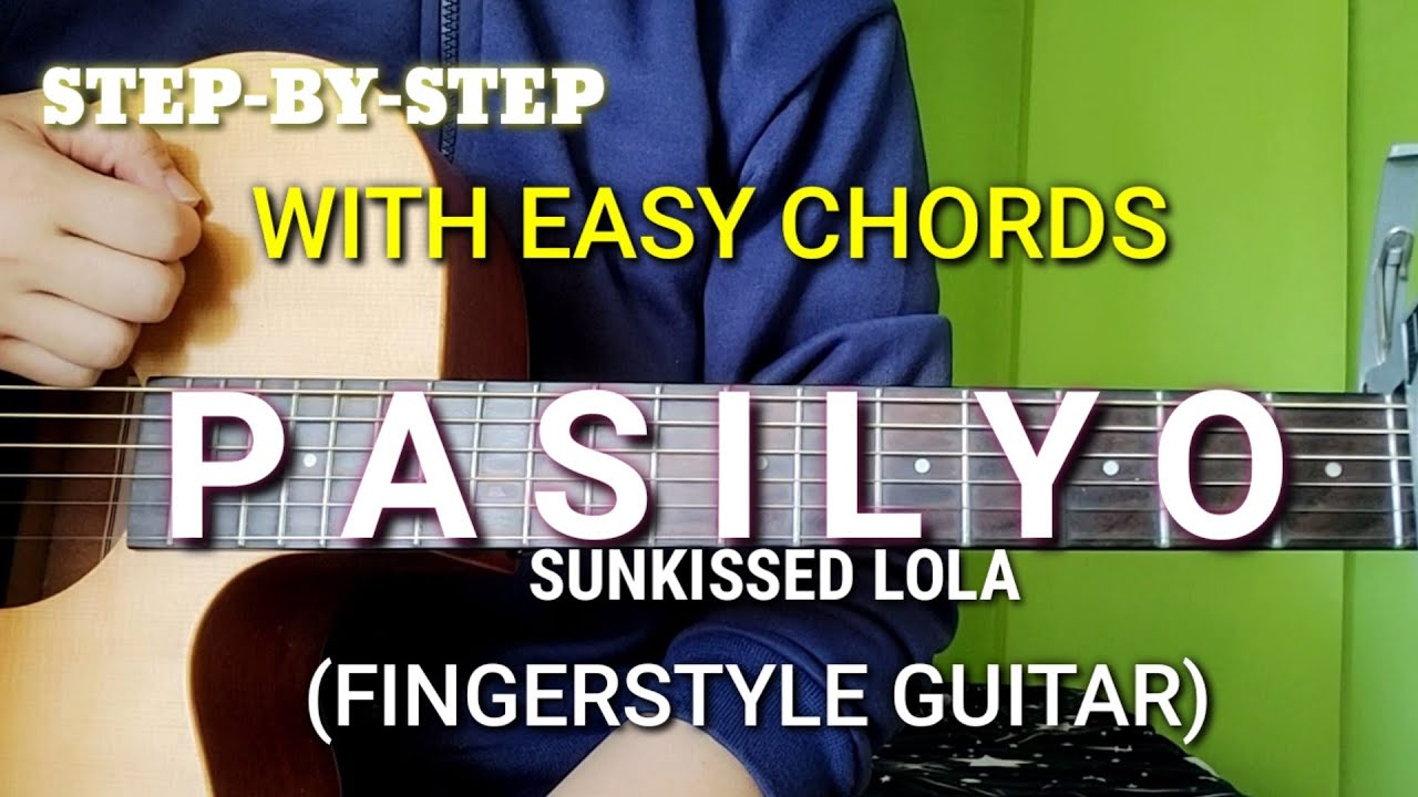 pasilyo fingerstyle guitar tutorial with easy chords - abz collado ...