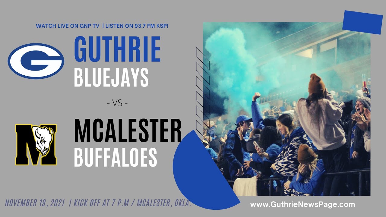 Watch: Guthrie Football at McAlester (2nd Round Playoffs) - YouTube