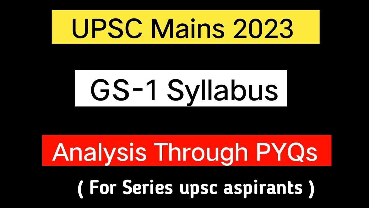 Detailed Syllabus of GS paper 1 || upsc mains || - YouTube