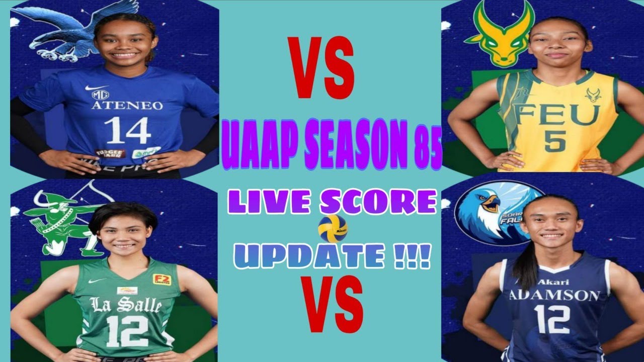LIVE SCORE UPDATE | 1ST GAME👉 ATENEO vs FEU | 2ND GAME👉DLSU vs ADAMSON ...