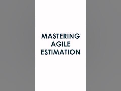 Mastering Agile Estimation | Asynchronous Learning | IAF ™ - YouTube