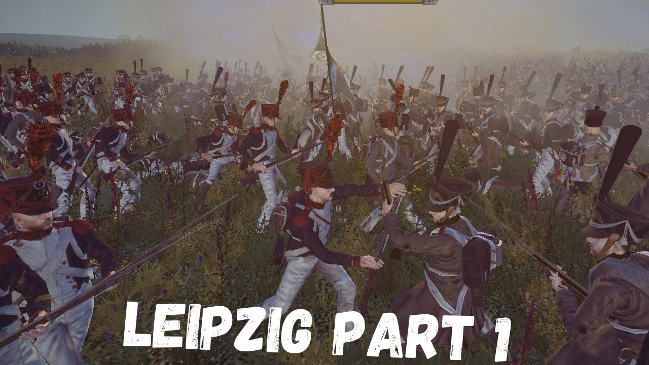 Napoleon total war: Battle of Leipzig Part 1 - YouTube