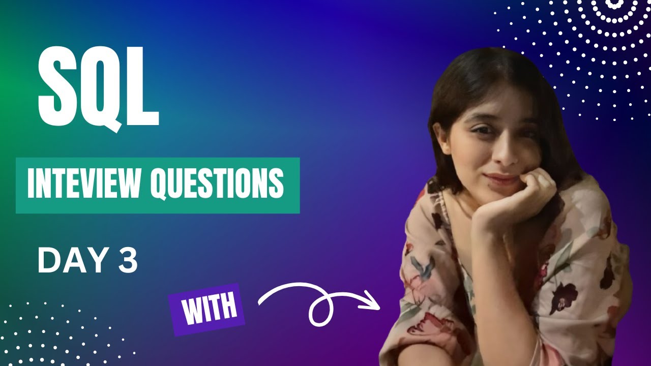SQL interview Questions (day 3) - YouTube