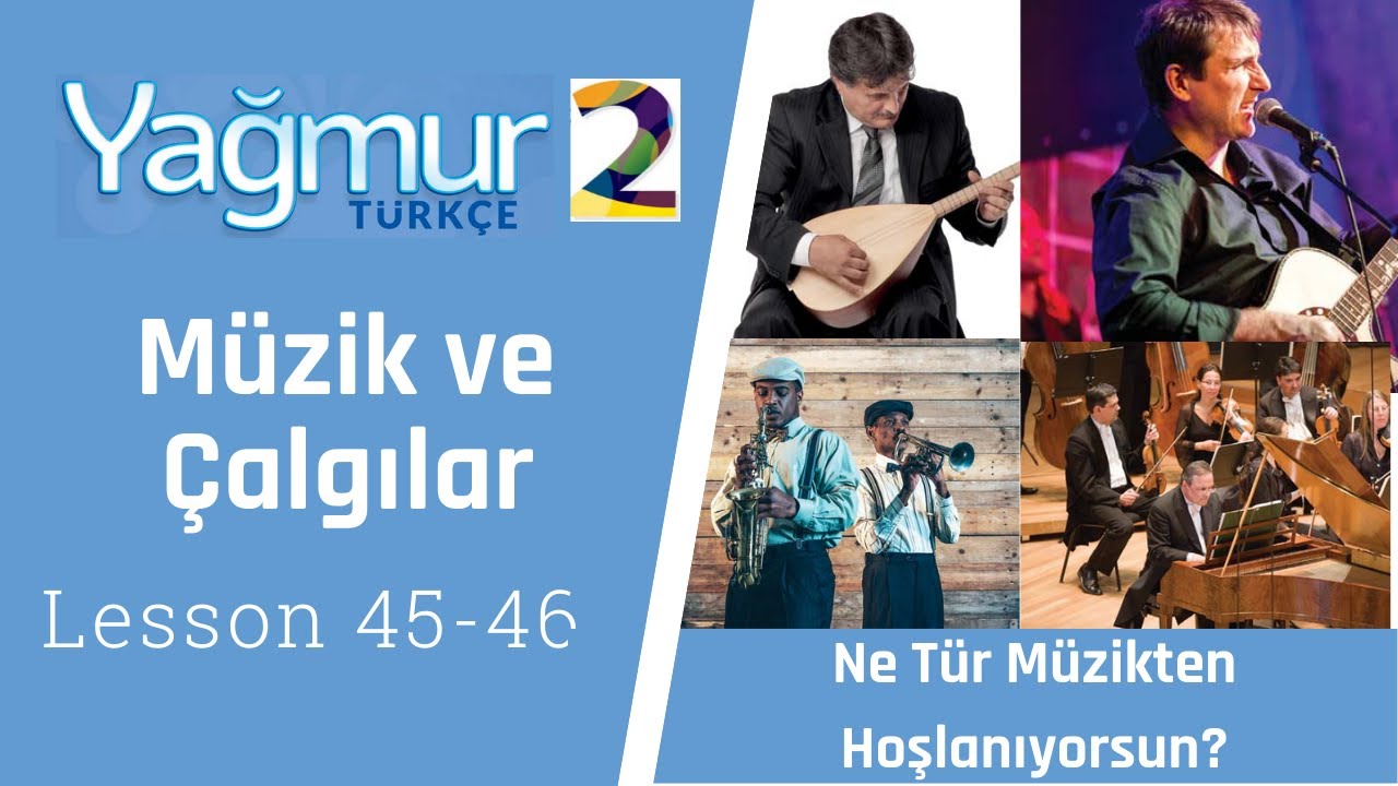Turkish Elementary Lesson 45 - 46, Music and instruments, Müzik ve ...