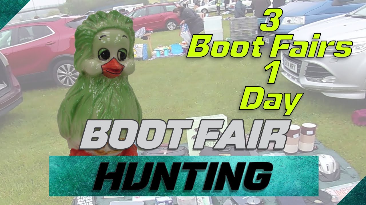 The Day of 3 Boot Fairs - Boot Fair Hunting - YouTube