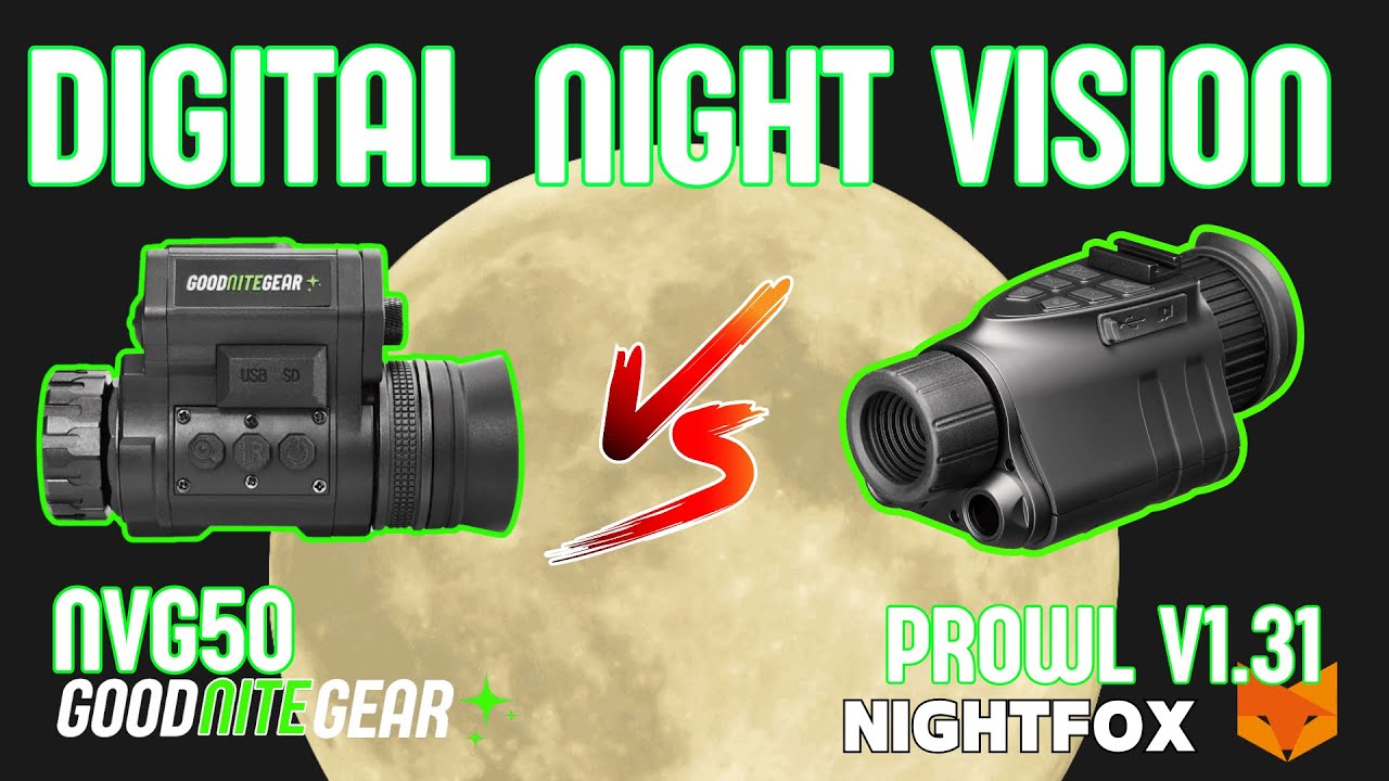 NVG50 vs UPDATED Nightfox Prowl V1.31🌘 Digital Night Vision - YouTube