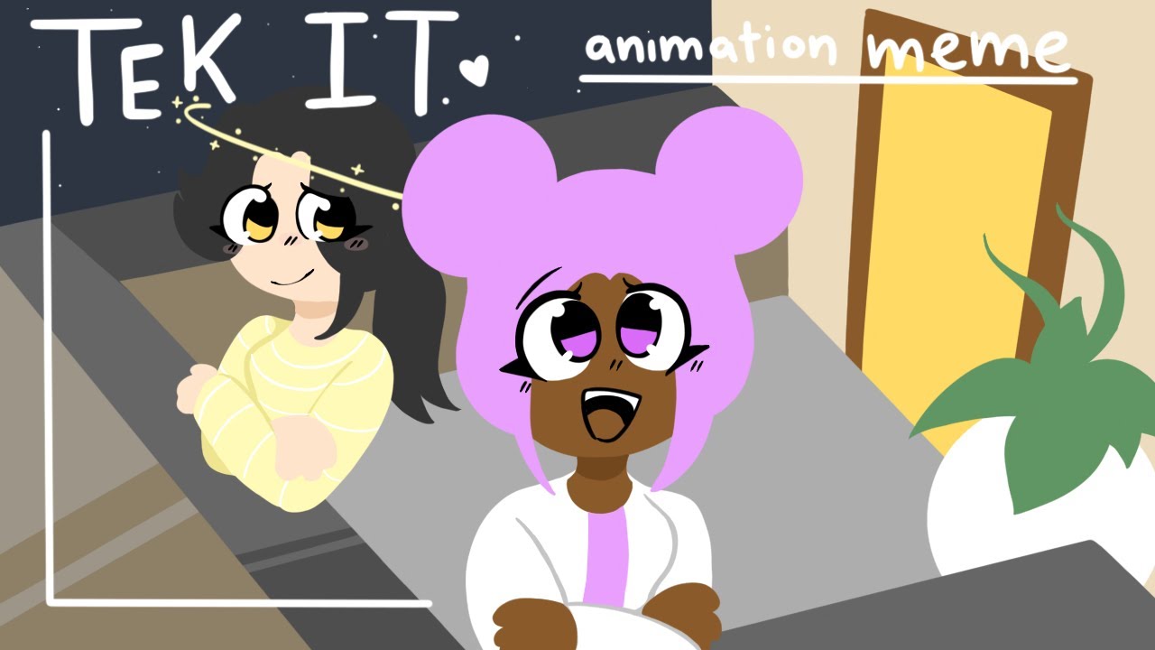 Tek It | Animation Meme - YouTube