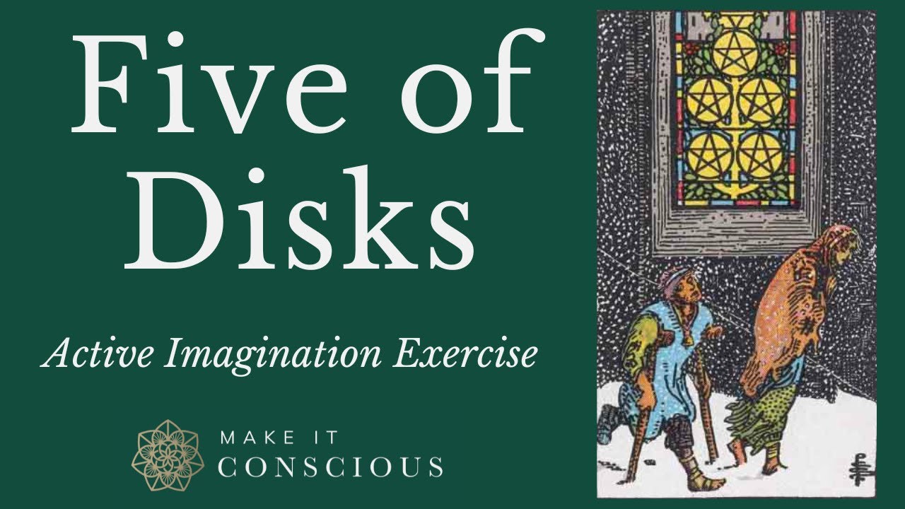 Five of Disks Tarot Card - Active Imagination Meditation Exercise ...
