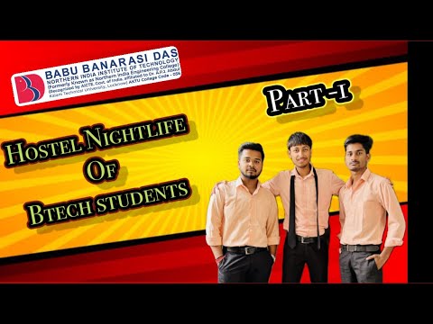 Hostel Nightlife of BTech Students !!!BBDNIIT !!! Part -1 - YouTube