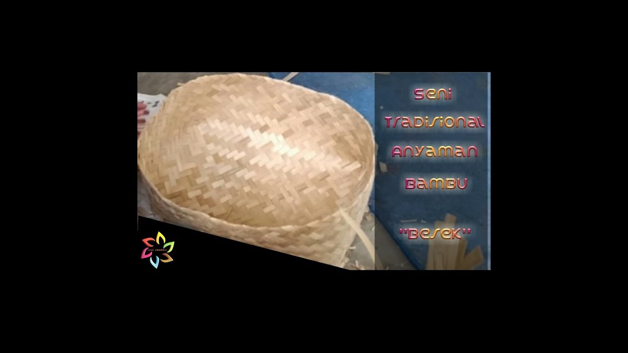 Seni tradisional anyaman bambu "Besek" - Nisa' Channel - YouTube