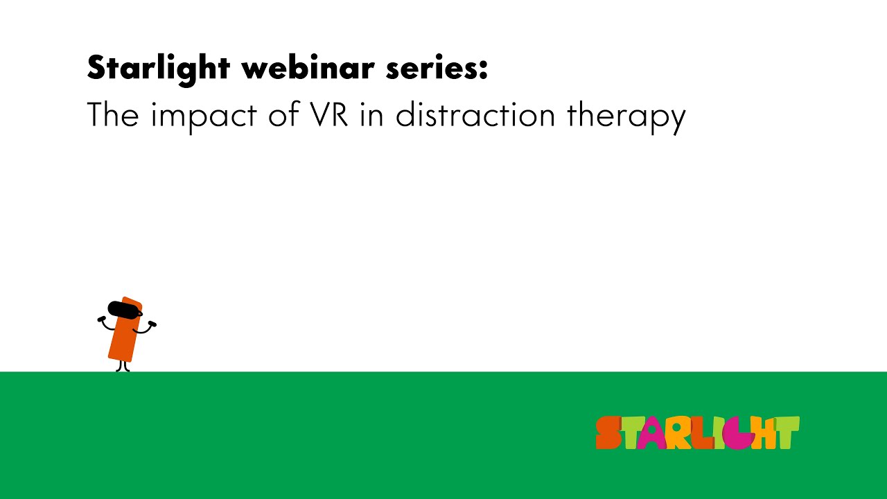 Starlight webinar series: The impact of VR in Distraction Therapy - YouTube