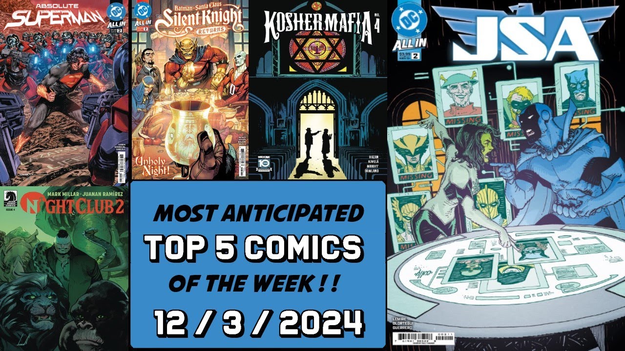 Top 5 Most Anticipated New Comic Books | 12-3-24 - YouTube