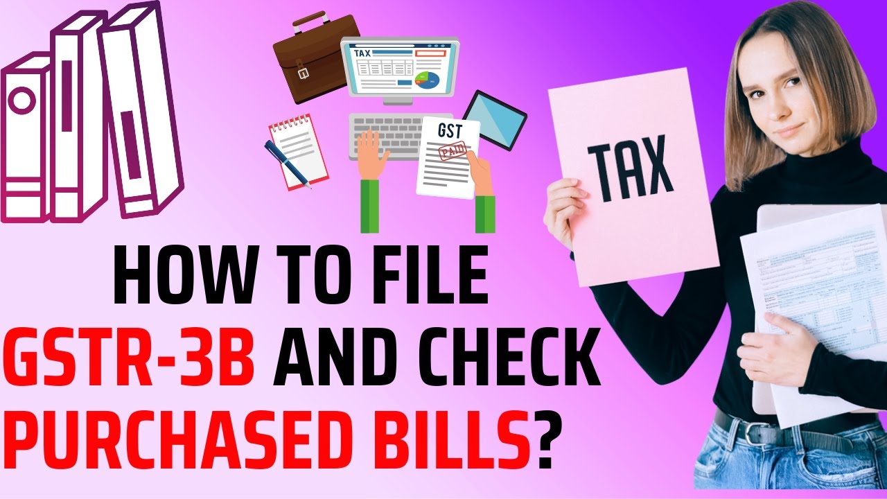 How to file GSTR-3B and Check invoices 2024? | GSTR 3B kaise file ...