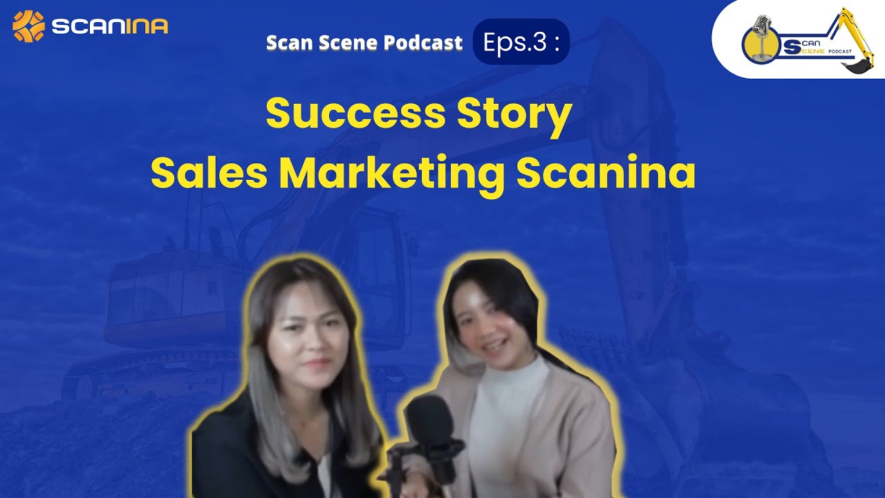 SCAN Scene Podcast Eps 3 - Success Story Sales Marketing - YouTube