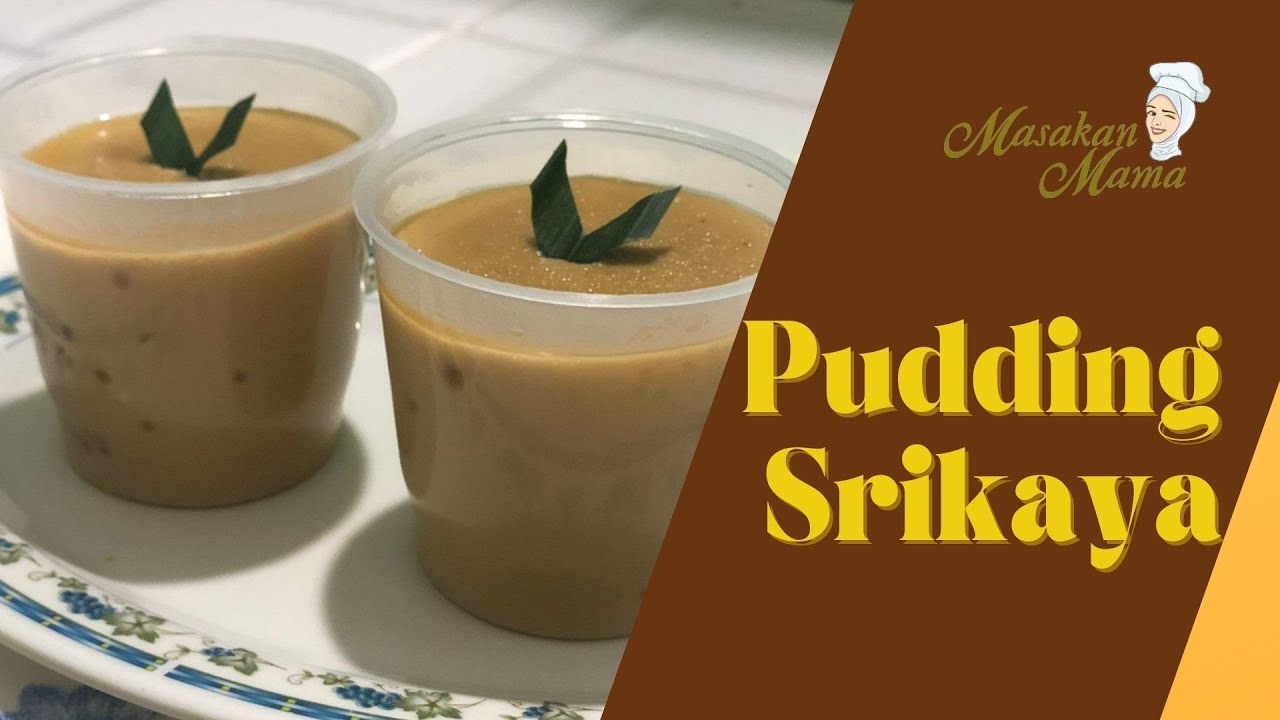 PUDDING SRIKAYA - Egg pudding traditional yang lezat dan gurih - YouTube