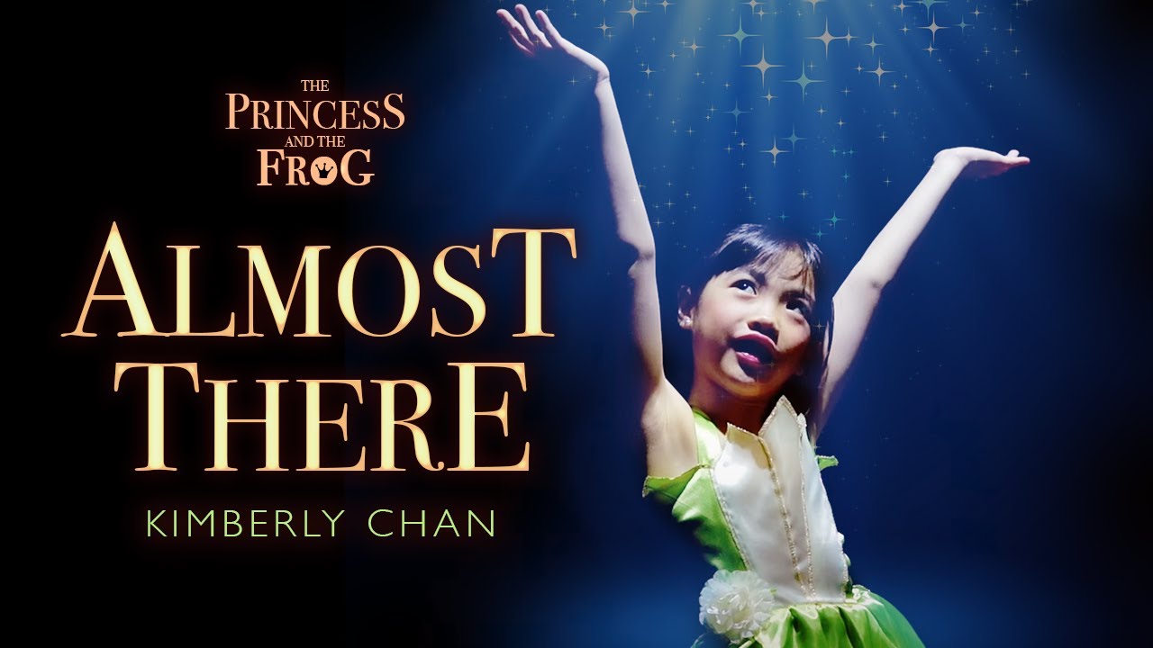 Almost There • Princess and the Frog (Kimberly Chan) - YouTube