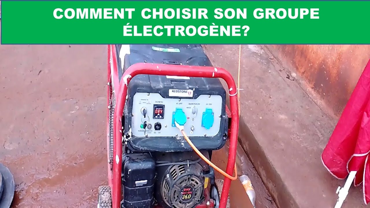 COMMENT CHOISIR SON GROUPE ÉLECTROGÈNE ? - YouTube