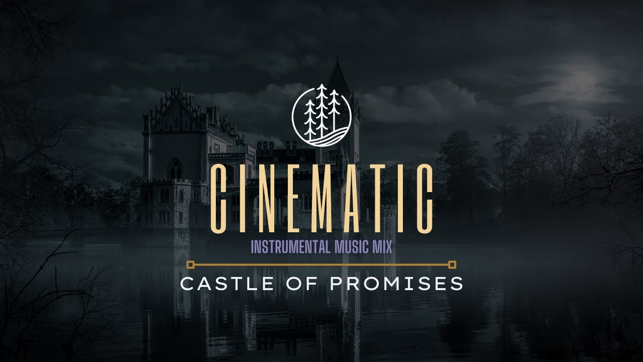 Cinematic Instrumental Castle of Promises - A Beautiful And Epic Score ...