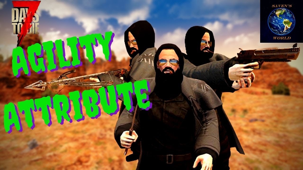 7 Days to Die - Agility Attribute (Alpha 20) - YouTube