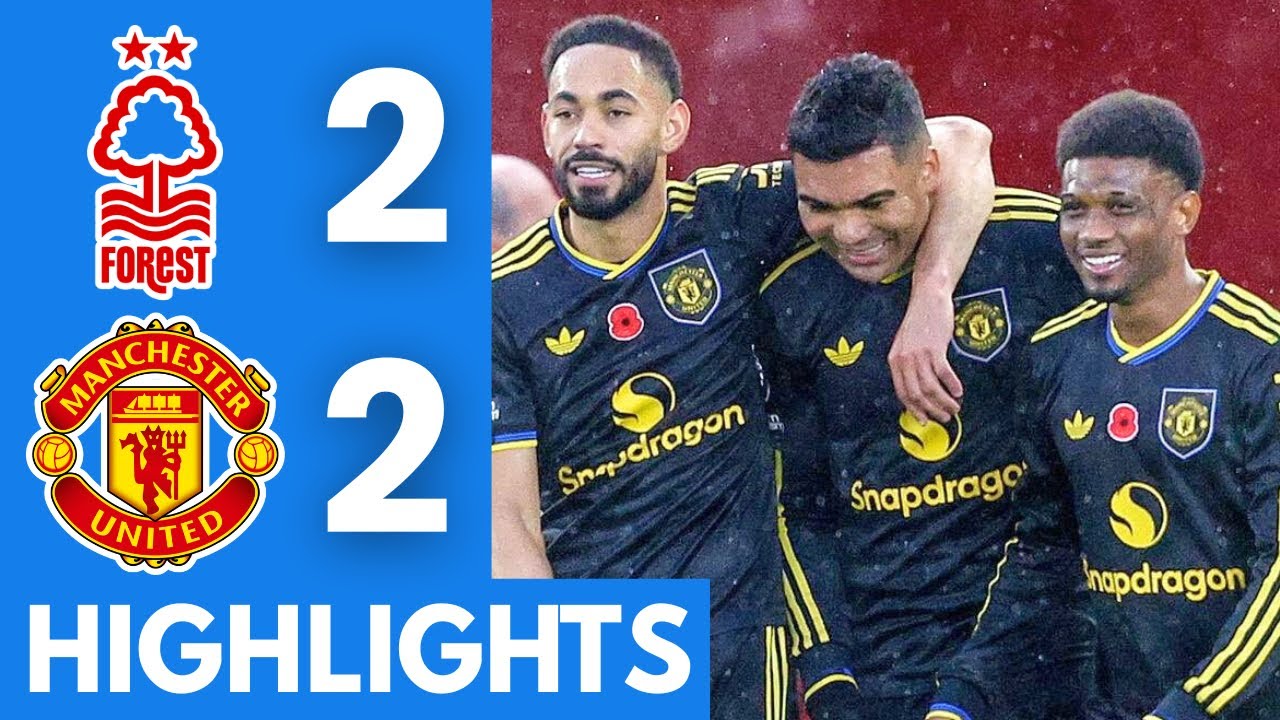 Nottingham Forest vs Manchester United (2-2) Highlights | Premier ...