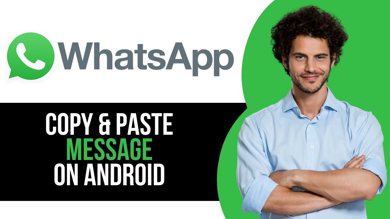 How to Copy & Paste Message in WhatsApp on Android - YouTube